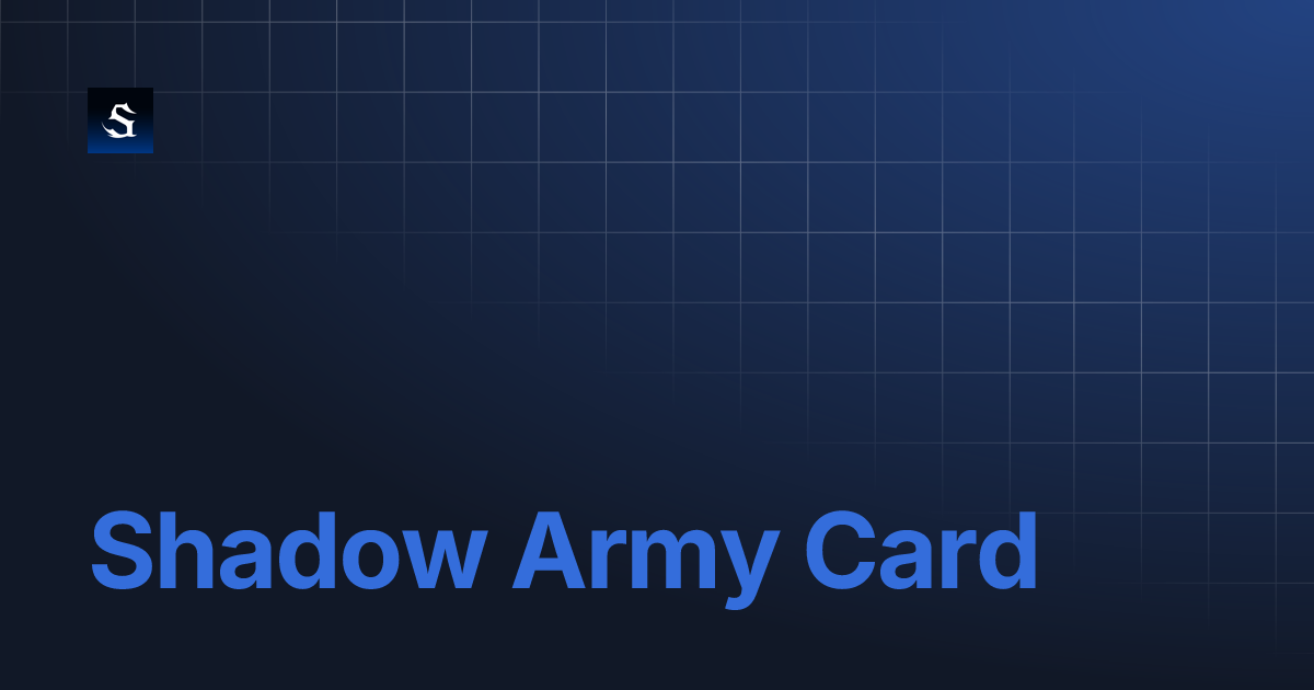 Shadow Army Card | Solo Leveling : Unlimited